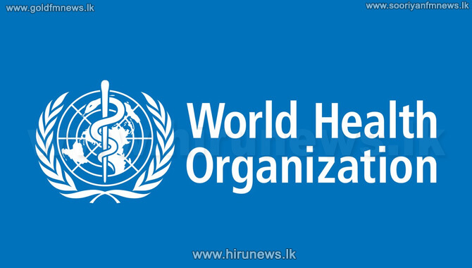 The World Health Organization (WHO) makes request from all countries ...