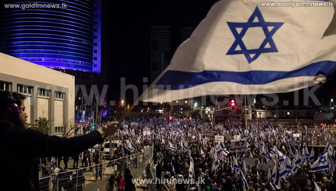 Protesters mount pressure on Israeli leader over Judicial Reform - Hiru ...