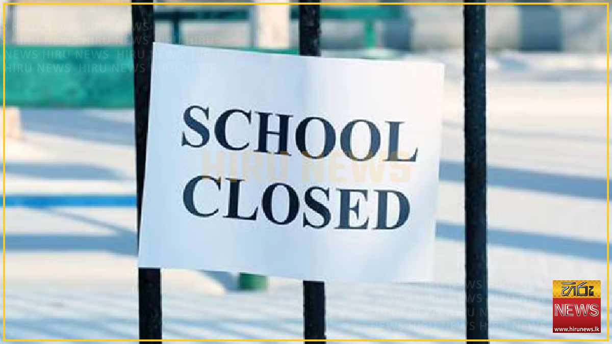 Friday declared a holiday for all schools - Hiru News - Srilanka's ...
