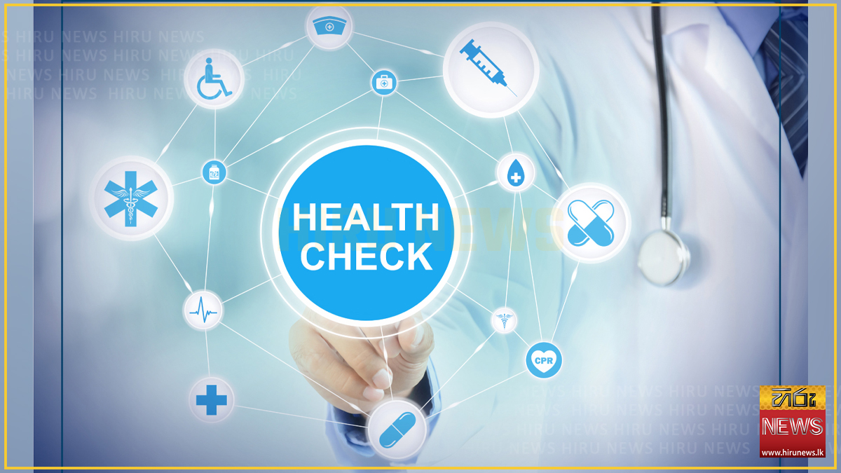 වයස අවුරුදු 35ට වැඩි පුද්ගලයන්ට සෞඛ්‍ය පැකේජයක් - Hiru News - Srilanka ...
